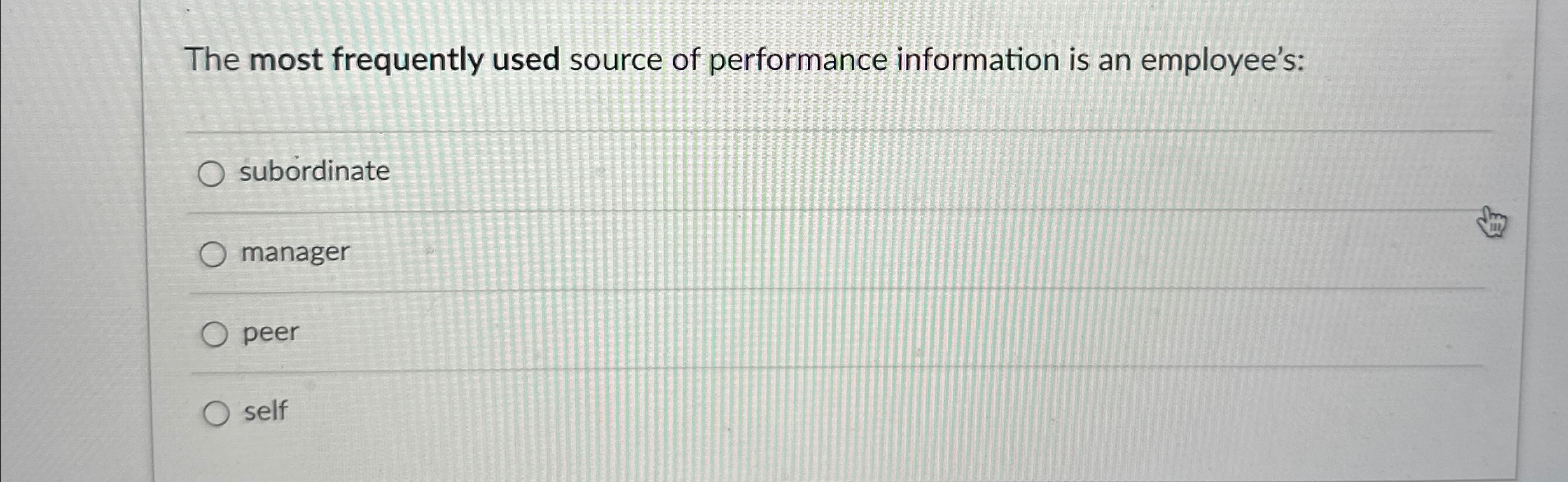 Solved The most frequently used source of performance | Chegg.com