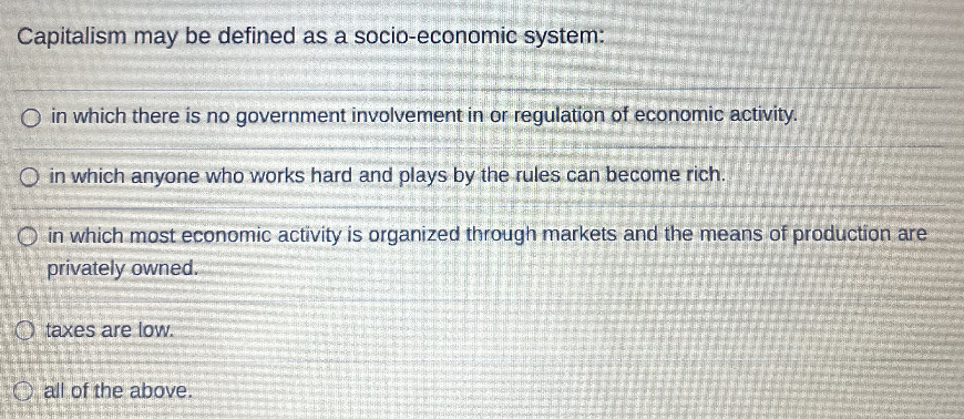 Solved Capitalism may be defined as a socio-economic | Chegg.com