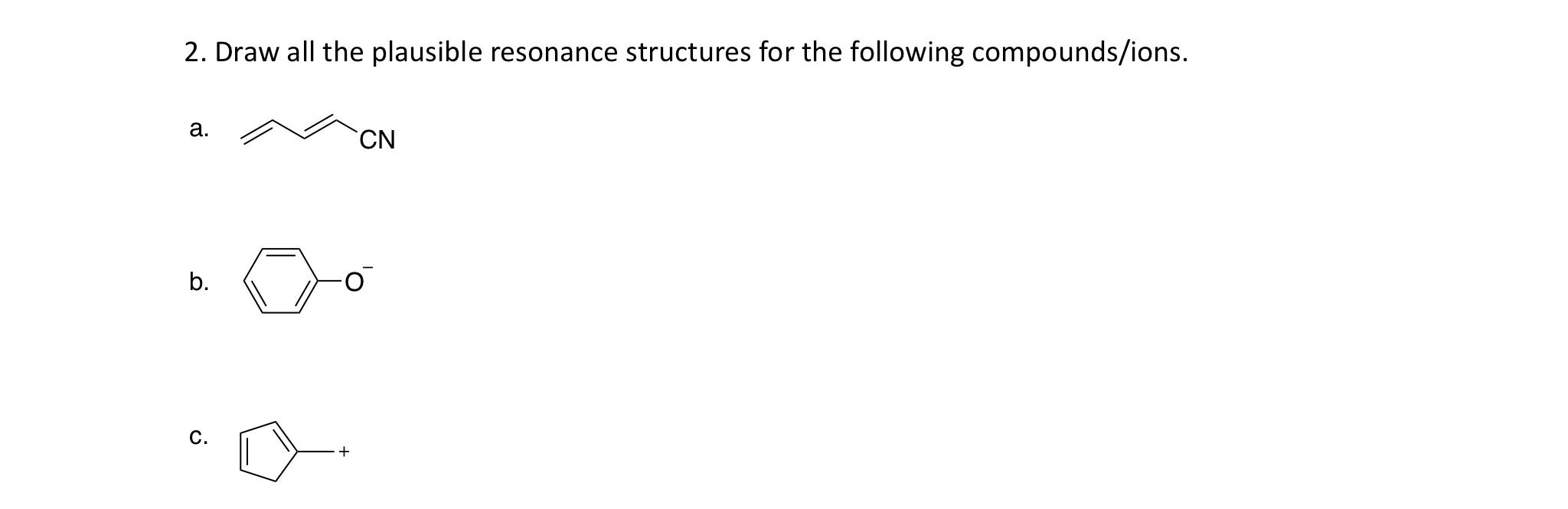 Solved Draw all the plausible resonance structures for the | Chegg.com