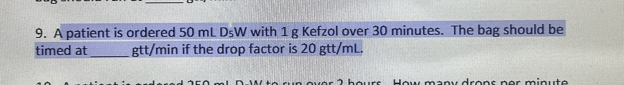 Solved A patient is ordered 50mLD5W with 1g Kefzol over 30 | Chegg.com Solved A patient is ordered 50mLD5W with 1g Kefzol over 30 | Chegg.com