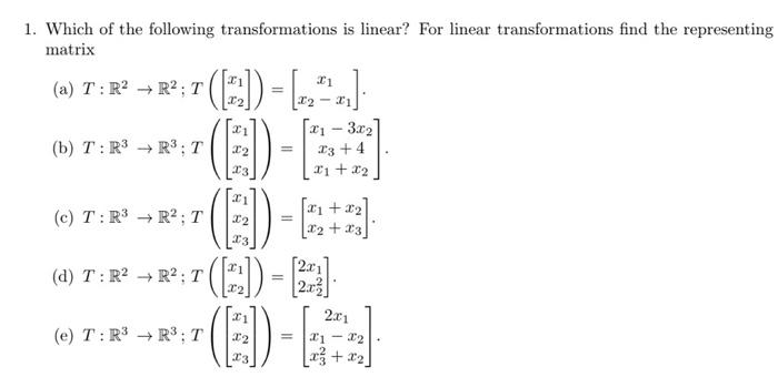 Solved 1. Which of the following transformations is linear? | Chegg.com