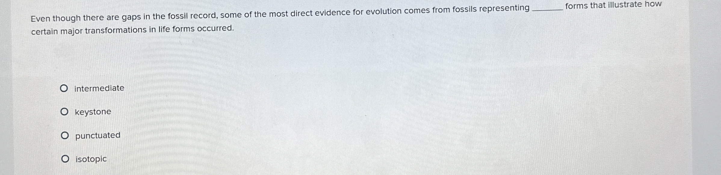 Solved Even though there are gaps in the fossil record, some | Chegg.com