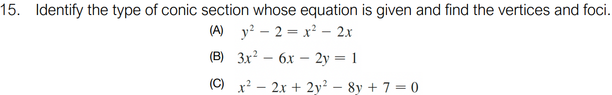 Solved Identify the type of conic section whose equation is | Chegg.com
