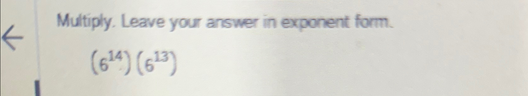 Solved Multiply. Leave your answer in exponent | Chegg.com