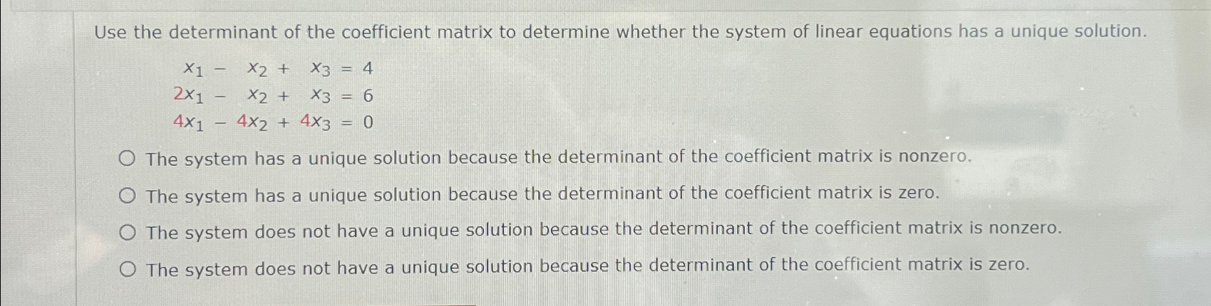 Solved Use the determinant of the coefficient matrix to | Chegg.com