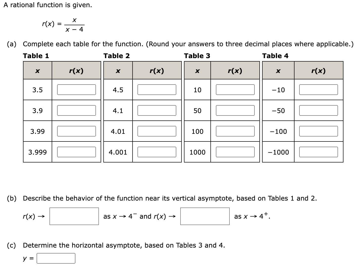 Solved A rational function is given.r(x)=xx-4(a) ﻿Complete | Chegg.com