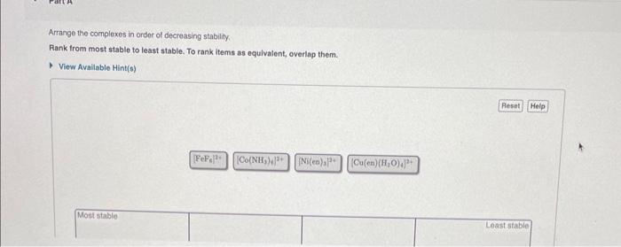 Solved Arrange the complexes in order of decreasing | Chegg.com