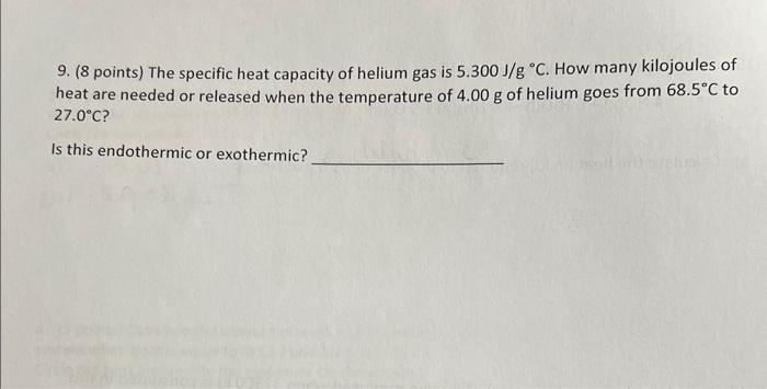 Solved 9. ( 8 points) The specific heat capacity of helium | Chegg.com
