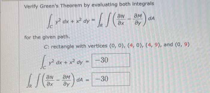 Solved Verify Green's Theorem by evaluating both integrals | Chegg.com