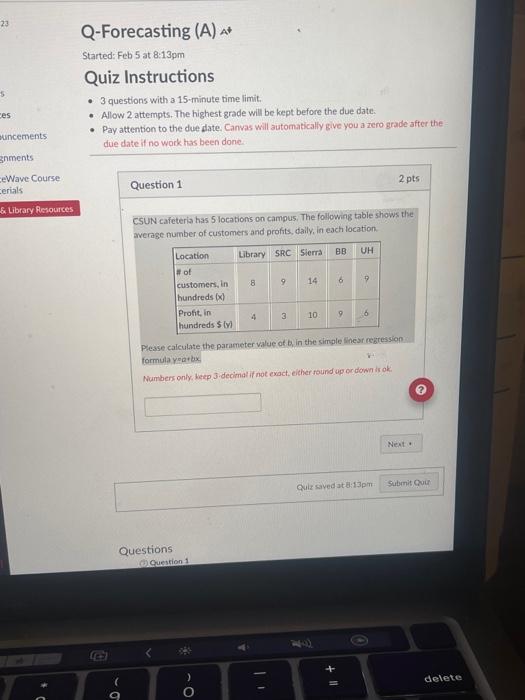 Solved Q-Forecasting (A)A∗ Started: Feb 5 at 8:13pm Quiz | Chegg.com