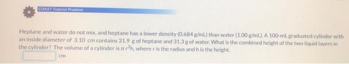 Solved COAST Tutorial Problem Heptane and water do not mix, | Chegg.com