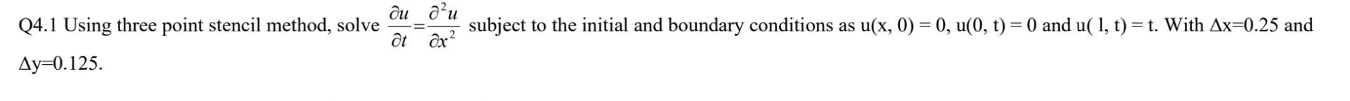 Solved Q4.1 Using three point stencil method, solve | Chegg.com