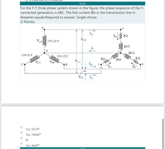 Solved 1616 For the Y-Y three phase system shown in the | Chegg.com