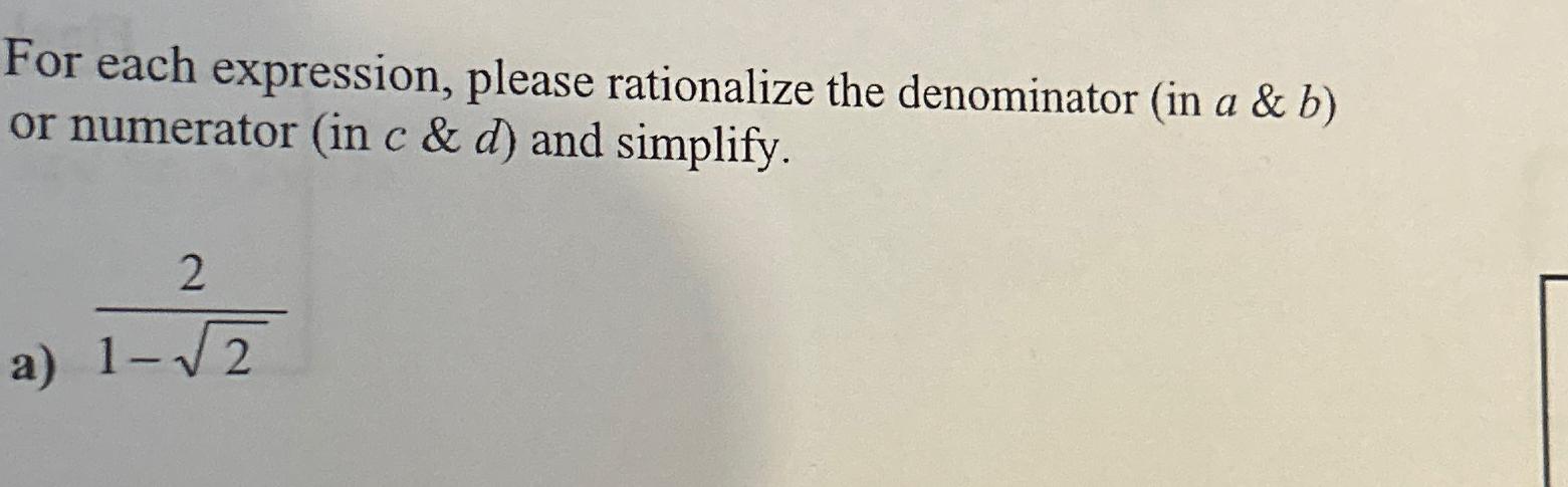 Solved For each expression, please rationalize the | Chegg.com