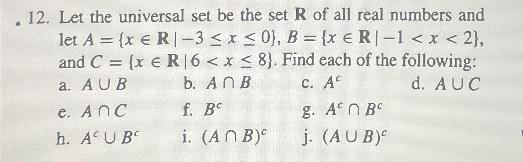 Solved -12. ﻿Let the universal set be the set R ﻿of all real | Chegg.com