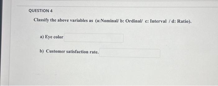 Solved Classify the above variables as (a:Nominal/b: | Chegg.com