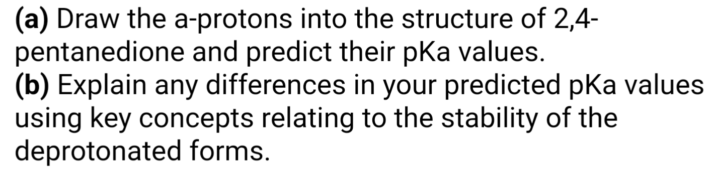 Solved (a) Draw the a-protons into the structure of 2,4− | Chegg.com