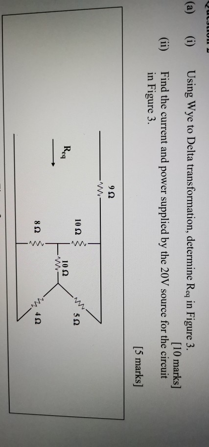 Solved (a) (i) Using Wye to Delta transformation, determine | Chegg.com