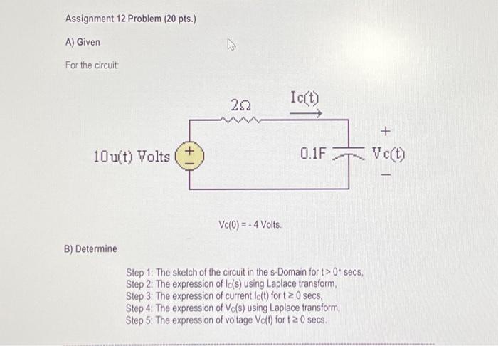 Solved Assignment 12 Problem (20 pts.) A) Given For the | Chegg.com