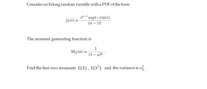 Solved Consider an Erlang random variable with a PDF of the | Chegg.com
