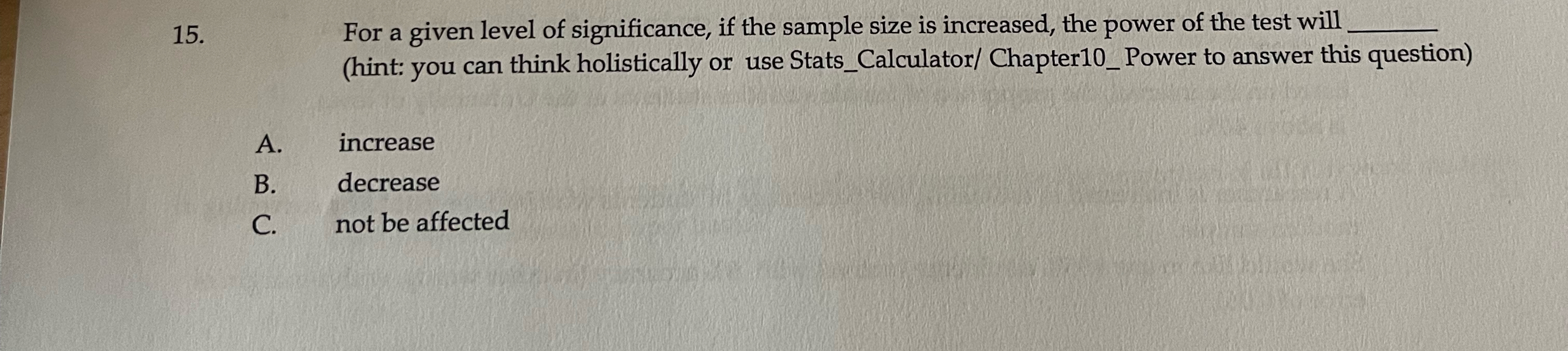 Solved For a given level of significance, if the sample size | Chegg.com