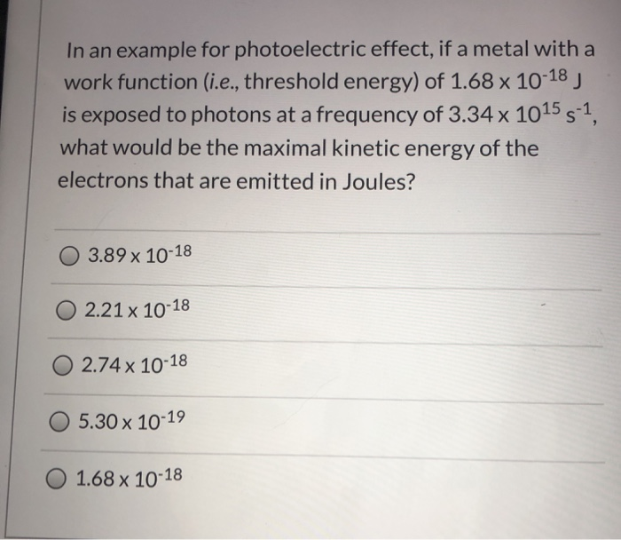 Solved In an example for photoelectric effect, if a metal | Chegg.com