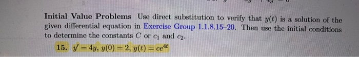 Solved Initial Value Problems Use direct substitution to | Chegg.com