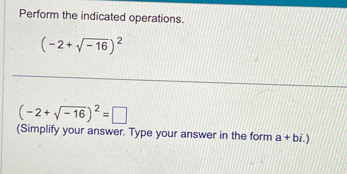 Solved Perform the indicated | Chegg.com