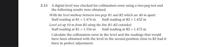 Solved 2.13 A digital level was checked for collimation | Chegg.com
