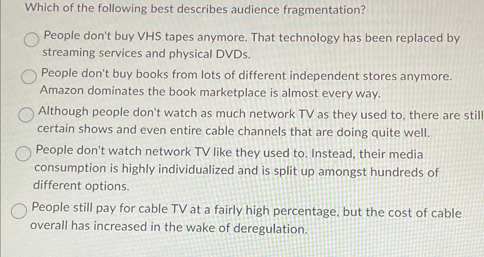 Solved Which of the following best describes audience | Chegg.com