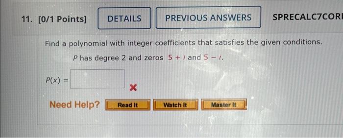 Solved Find a polynomial with integer coefficients that | Chegg.com