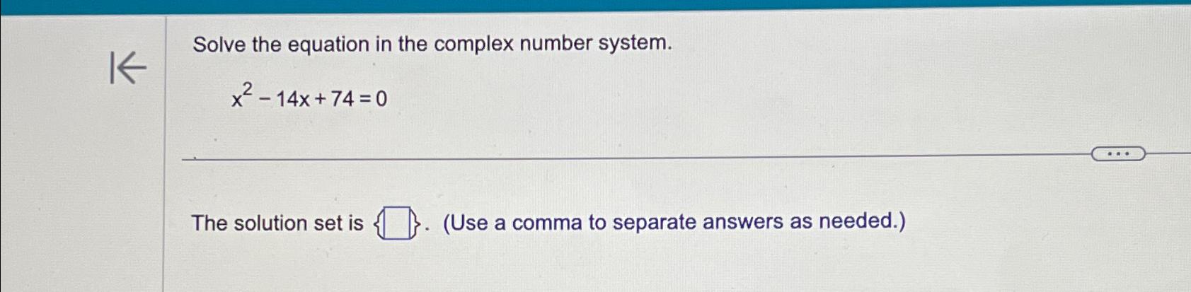 Solved Solve the equation in the complex number | Chegg.com