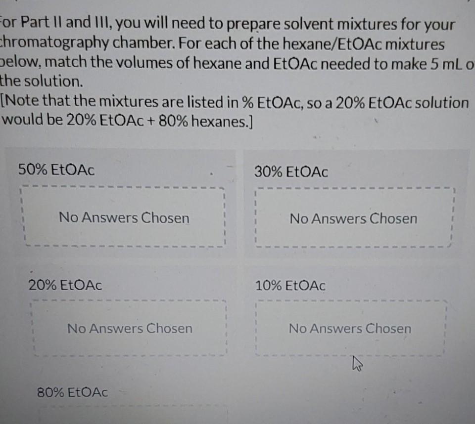 Solved or Part II and III, you will need to prepare solvent | Chegg.com