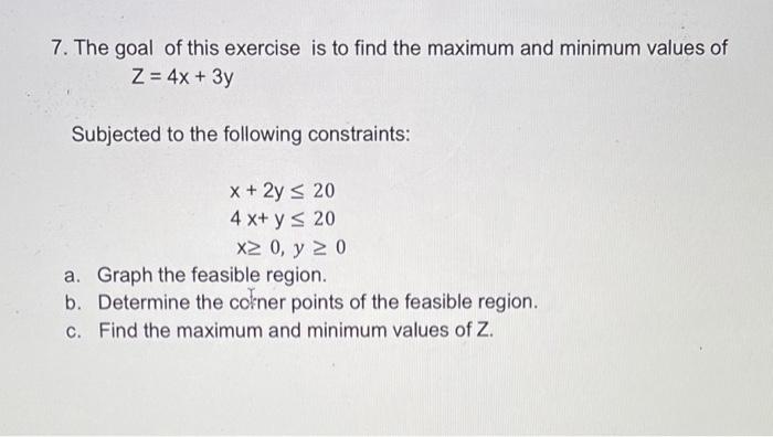 Solved 7. The goal of this exercise is to find the maximum | Chegg.com