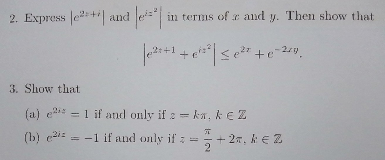 Solved Express |e2z+i| ﻿and |eiz2| ﻿in terms of x ﻿and y. | Chegg.com