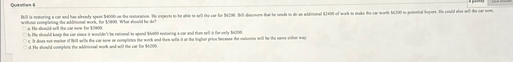 Solved Question 6 ﻿without completing the additional work, | Chegg.com