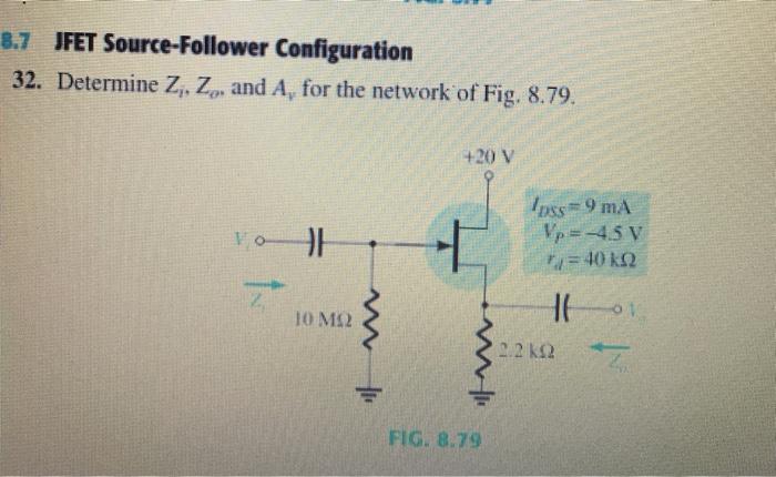 Solved 3.7 JFET Source-Follower Configuration 32. Determine | Chegg.com