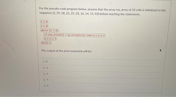 Solved For the pseudo-code program below, assume that the | Chegg.com