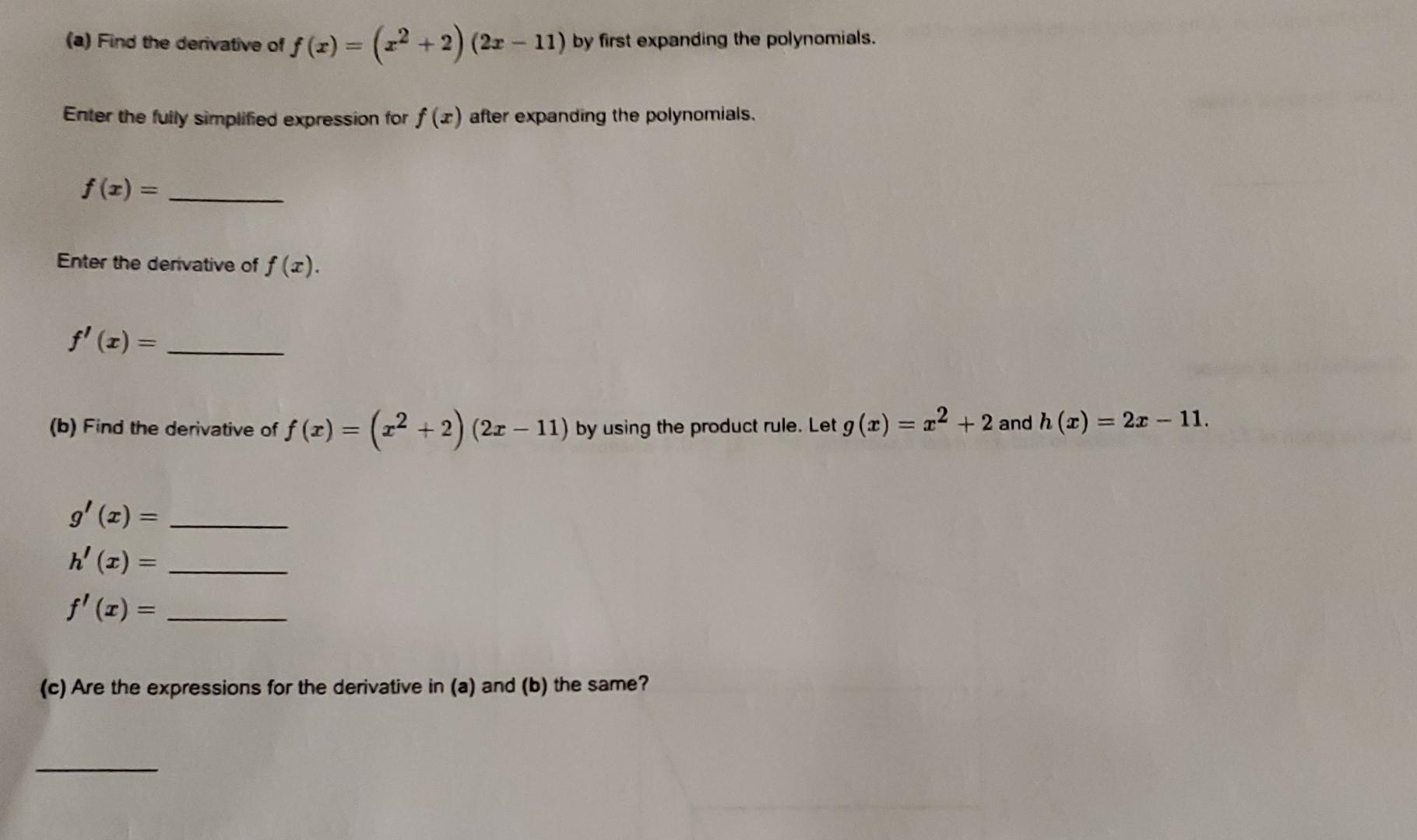 Solved (a) ﻿Find the derivative of f(x)=(x2+2)(2x-11) ﻿by | Chegg.com