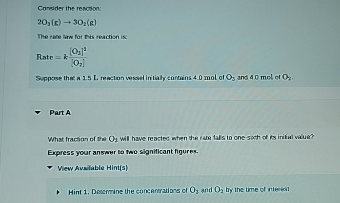 Solved Consider the reaction:2O3(g)→3O2(g)The rate law for | Chegg.com Solved Consider the reaction:2O3(g)→3O2(g)The rate law for | Chegg.com