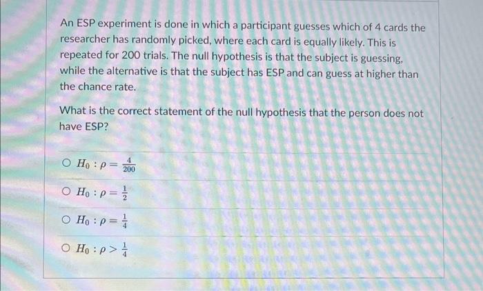 Solved An ESP experiment is done in which a participant | Chegg.com