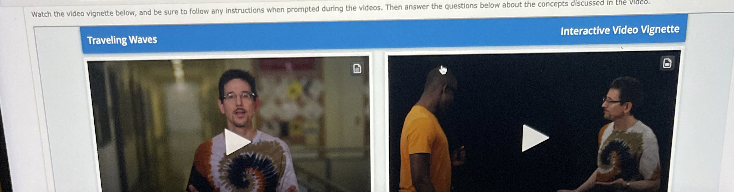 Solved Watch the video vignette below, and be sure to follow | Chegg.com