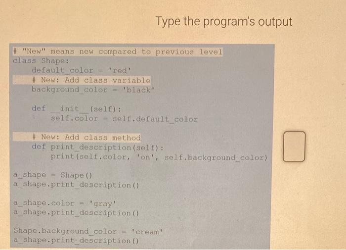 Solved Type the program's output # "New" means new compared | Chegg.com