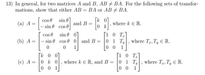Solved 3) In general, for two matrices A and B,AB =BA. For | Chegg.com