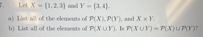 Solved Let X={1,2,3} and Y={3,4}. a) List all of the | Chegg.com