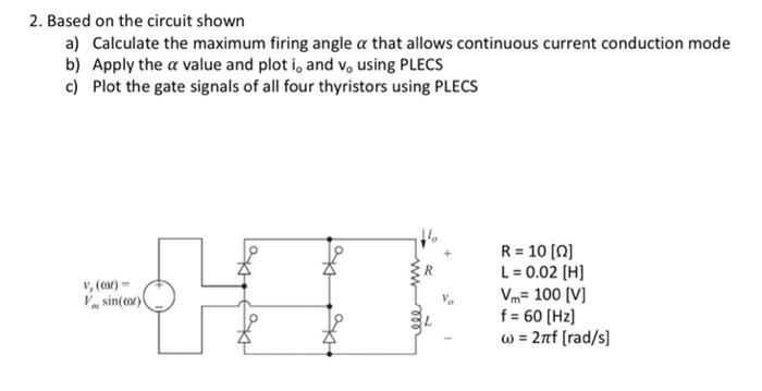 Solved 2. Based on the circuit shown a) Calculate the | Chegg.com