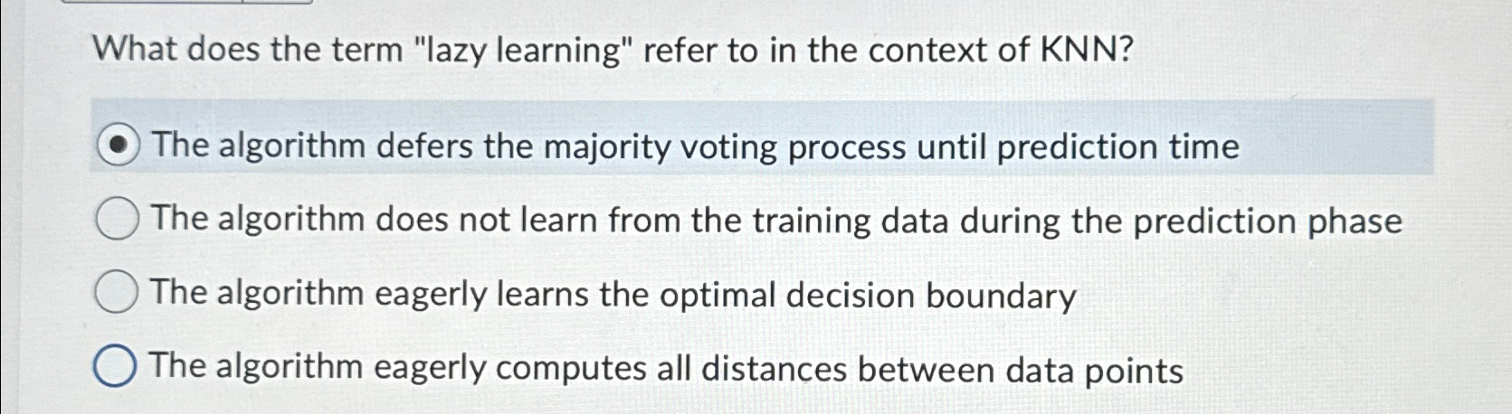 Solved What does the term "lazy learning" refer to in the | Chegg.com