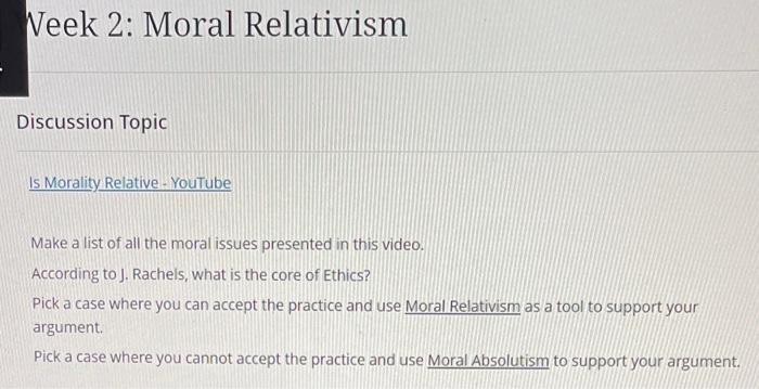Is Morality Relative-YouTube Make a list of all the | Chegg.com