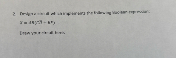 Solved Design a circuit which implements the following | Chegg.com