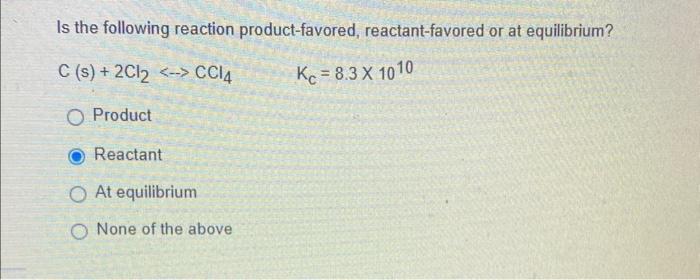 Solved Is the following reaction product-favored, | Chegg.com